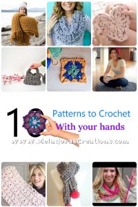 10 Patterns to Crochet with your Fingers Round up – Meladora's Creations